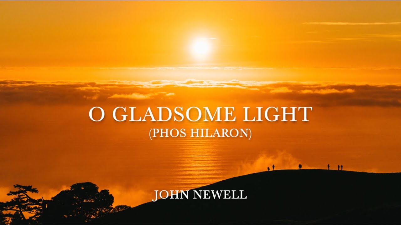 O Gladsome Light (for chorus SATB divisi) - YouTube