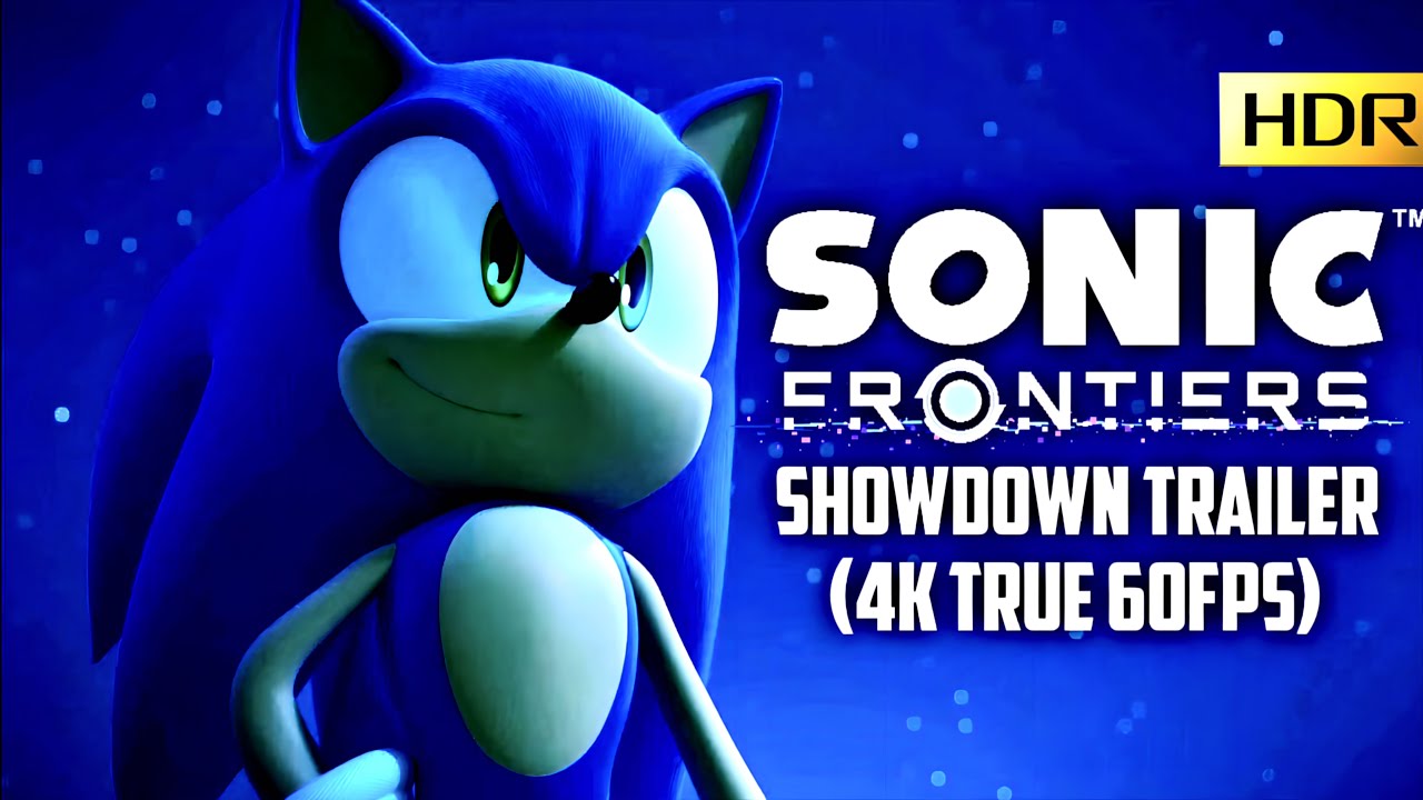 Sonic Frontiers - Showdown Trailer (TRUE 60 FPS) | [4K Ultra HD + HDR] - YouTube