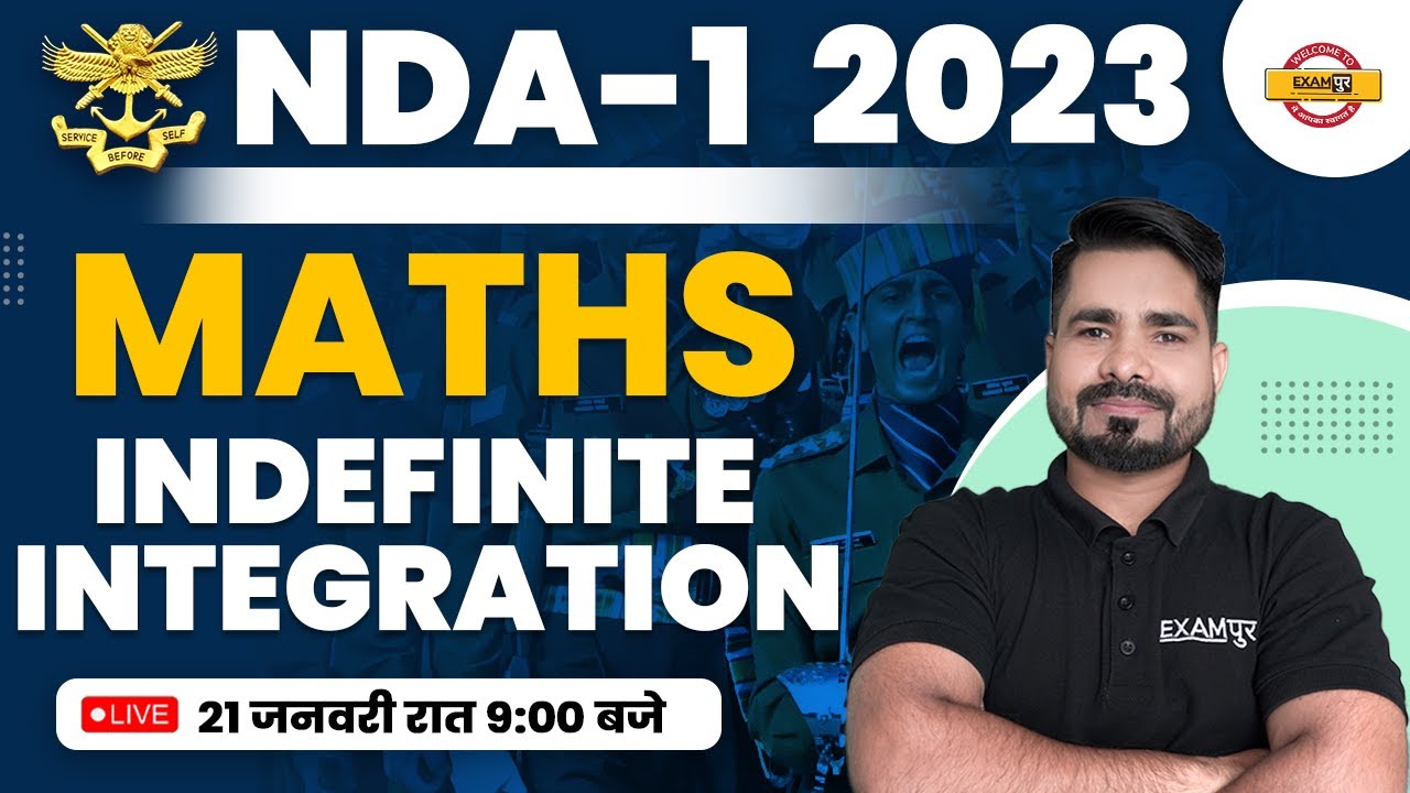 NDA 1 2023 | MATHS FOR NDA 2023 | NDA MATHS INDEFINITE INTEGRATION | BY ...