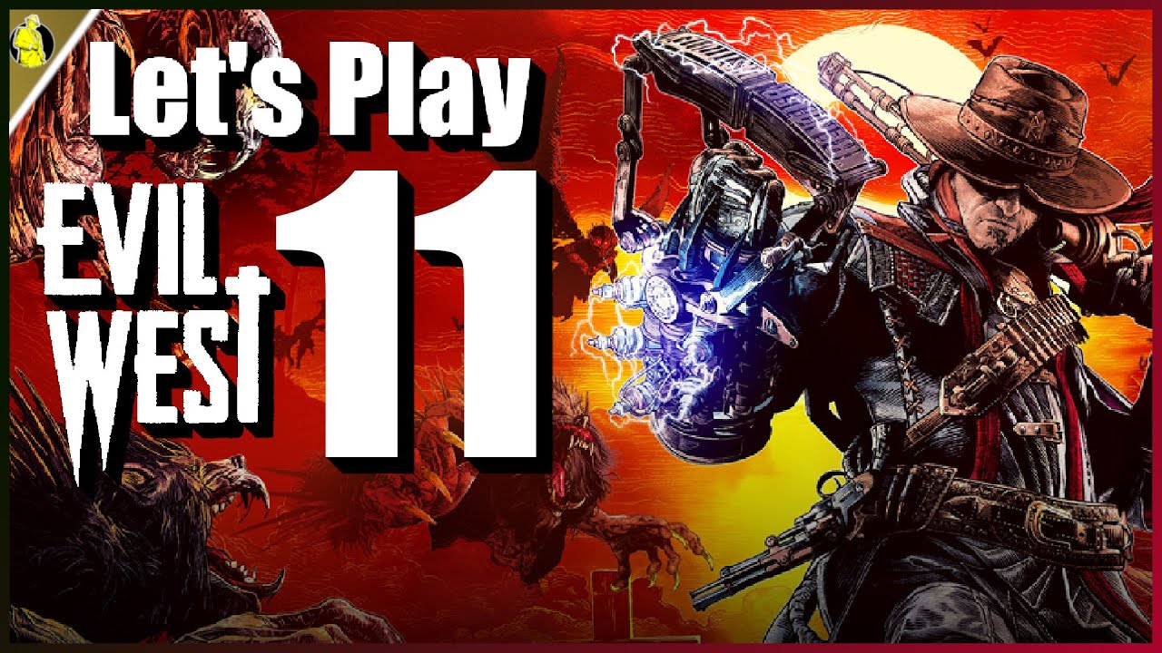 Looking for Chester Again! Let's Play Evil West Part 11 - YouTube