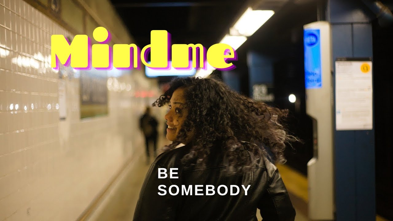 🔘Mindme - Be Somebody🔘 - YouTube