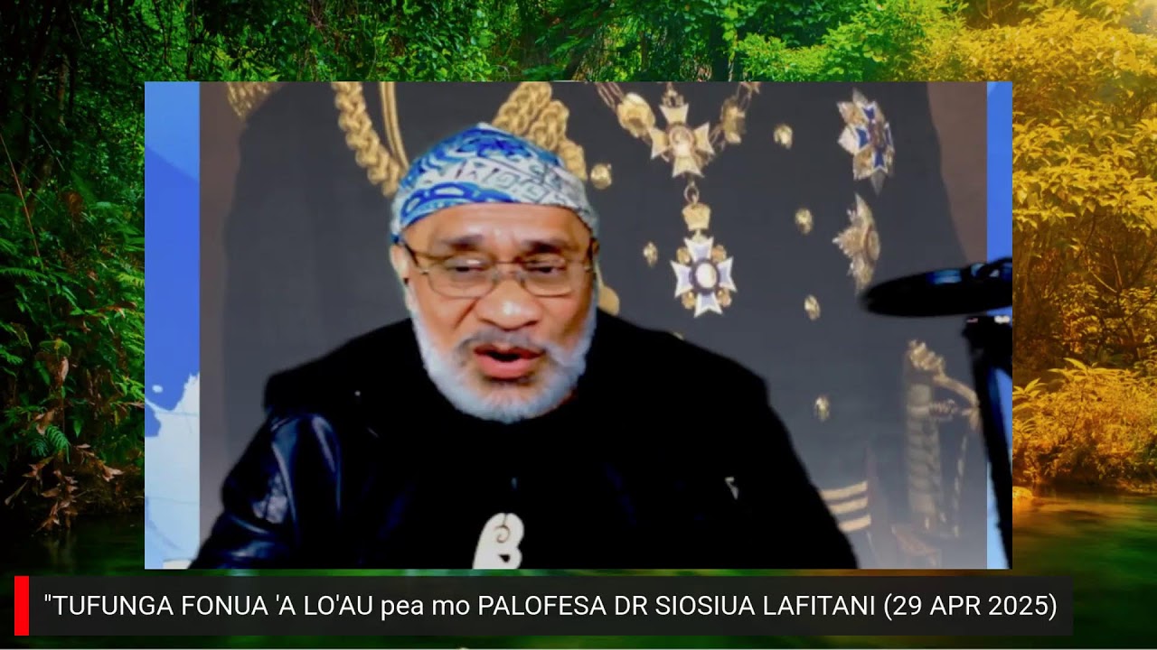 "TUFUNGA FONUA 'A LO'AU" pea mo PRO DR SIOSIUA LAFITANI - YouTube