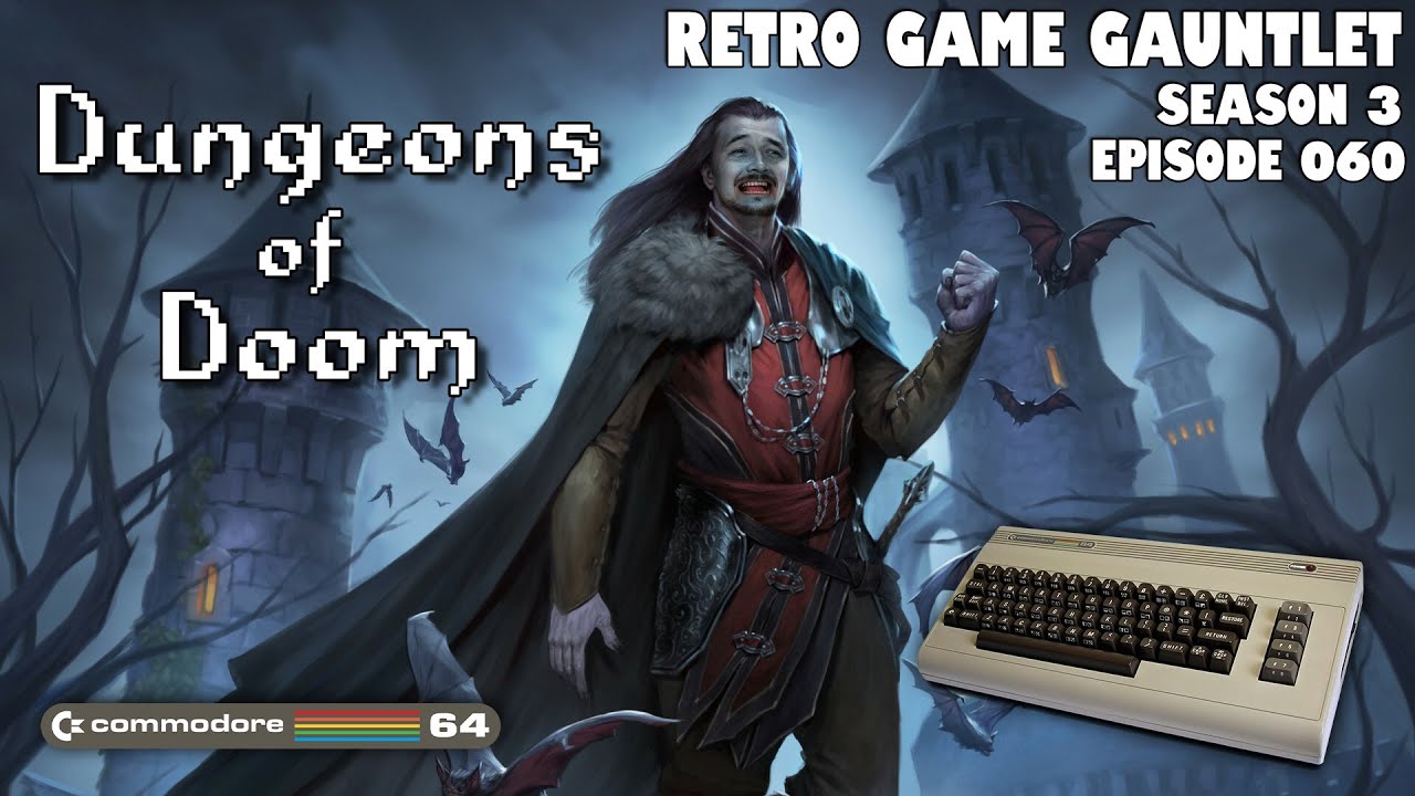 Retro Game Gauntlet - S03E60 - Dungeons of Doom (Commodore 64 ...