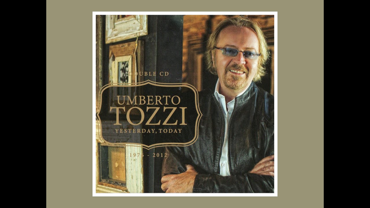 Yesterday Today 2012 Umberto Tozzi - YouTube