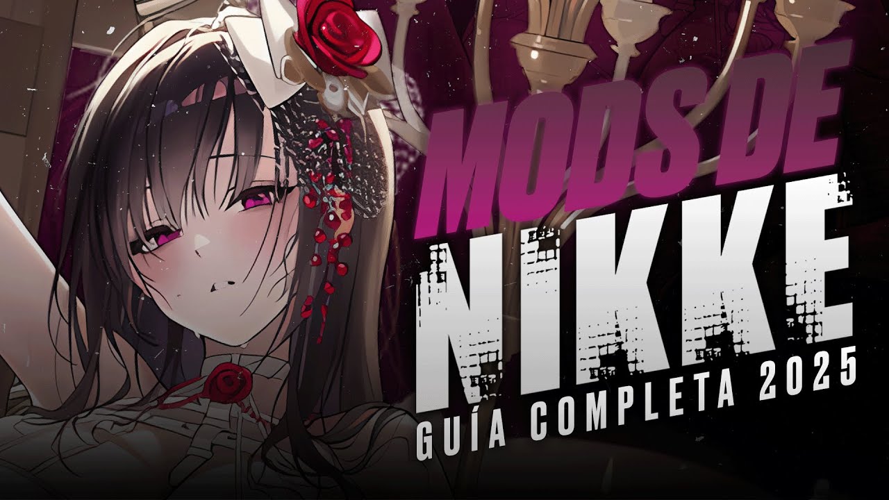 Los MODS de NIKKE EXISTEN y son UN INFIERNO | Guía DEFINITIVA de ...