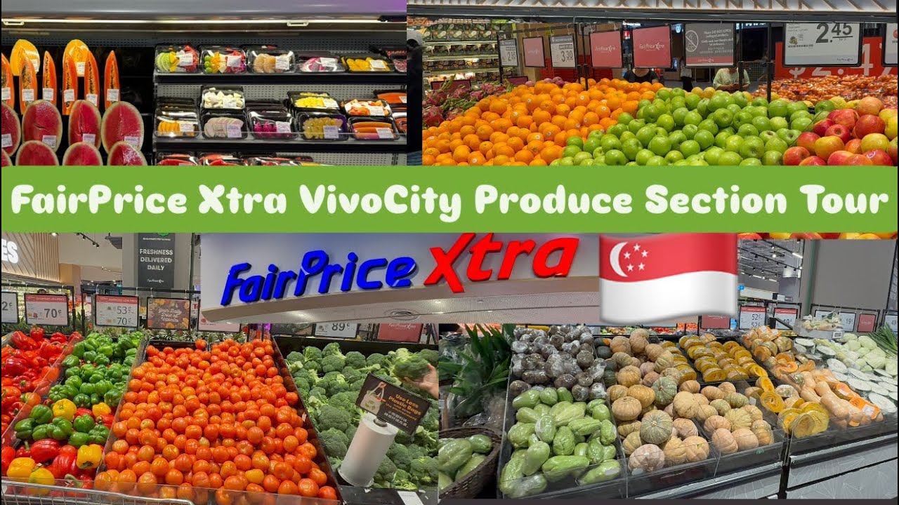Exploring the Vibrant Fruits & Veggies Section at FairPrice Xtra ...