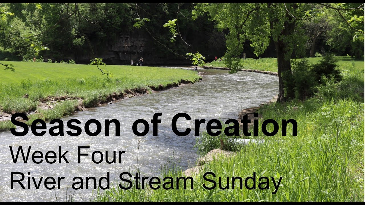 September 27, 2020 - Season of Creation - River and Stream Sunday - YouTube