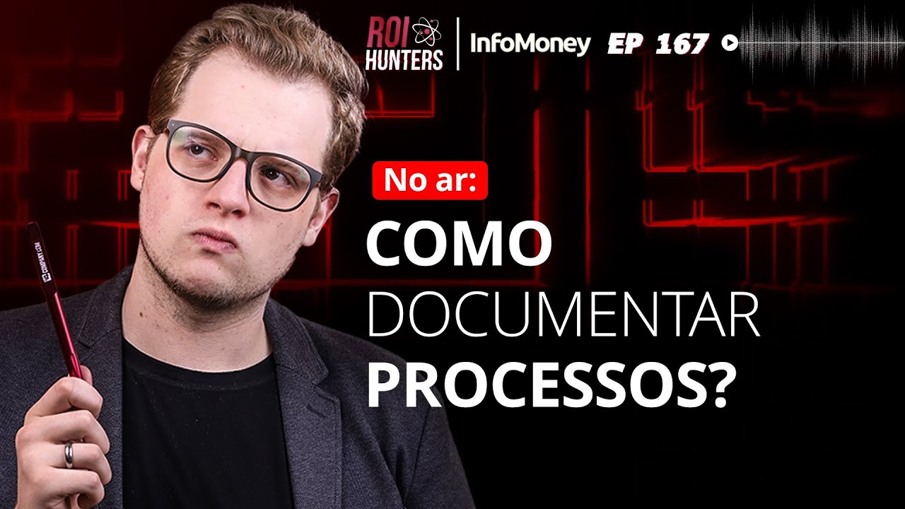 Como documentar processos? | ROI Hunters #167 - YouTube