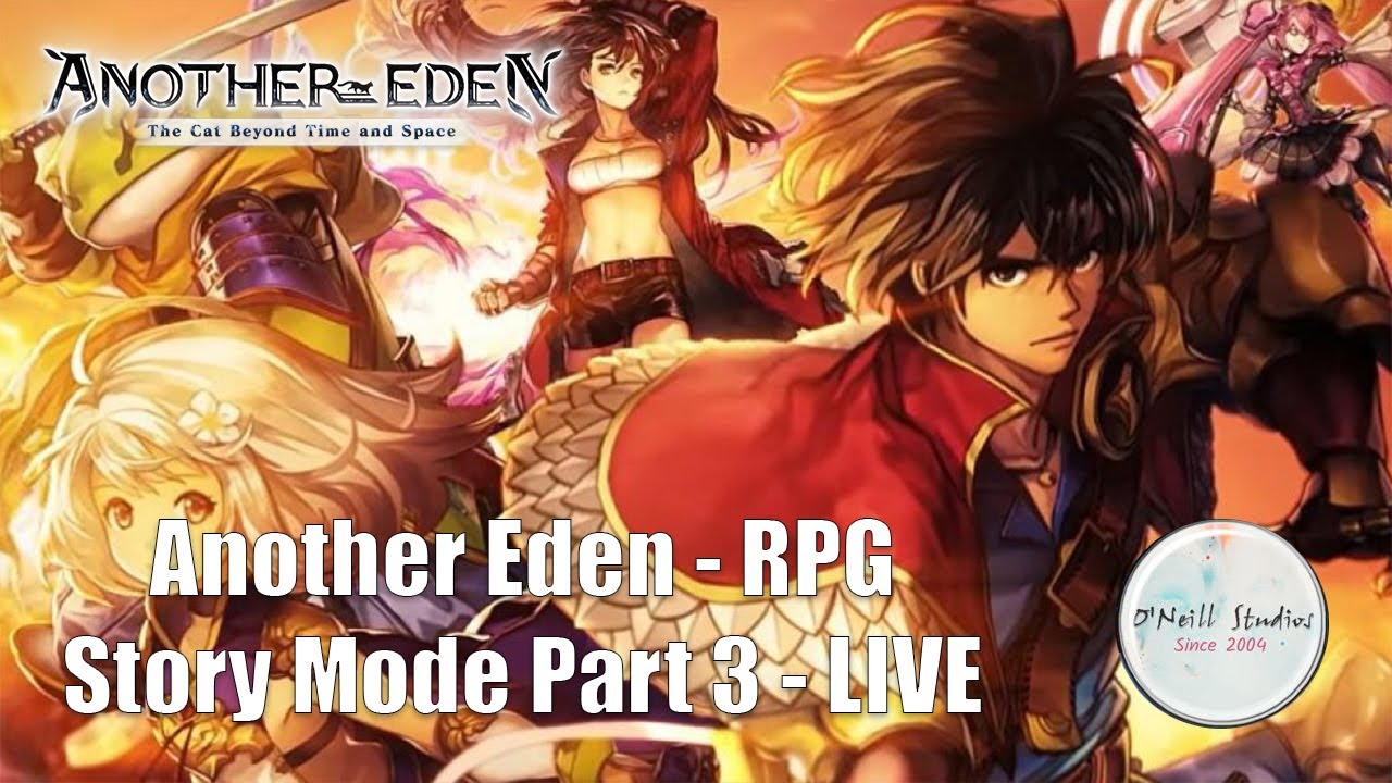 Another Eden - RPG - Part 3 - Story Mode - Live Walkthrough No ...