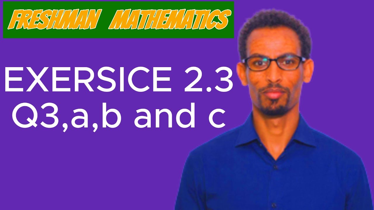 Freshman Mathematics Chapter 2 Exercise 2.3 Q3 - YouTube