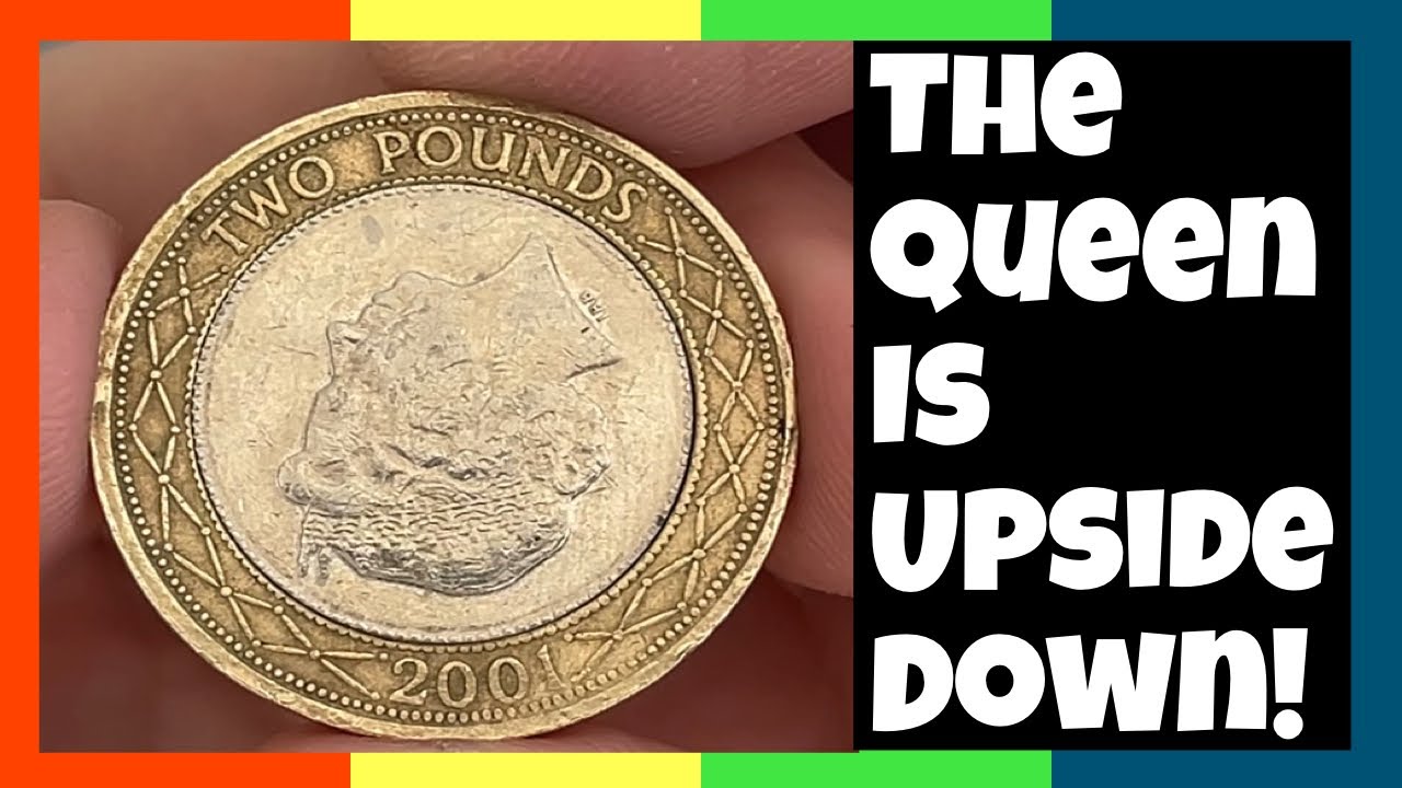 £2 Coin With An Upside Down Queen! - YouTube