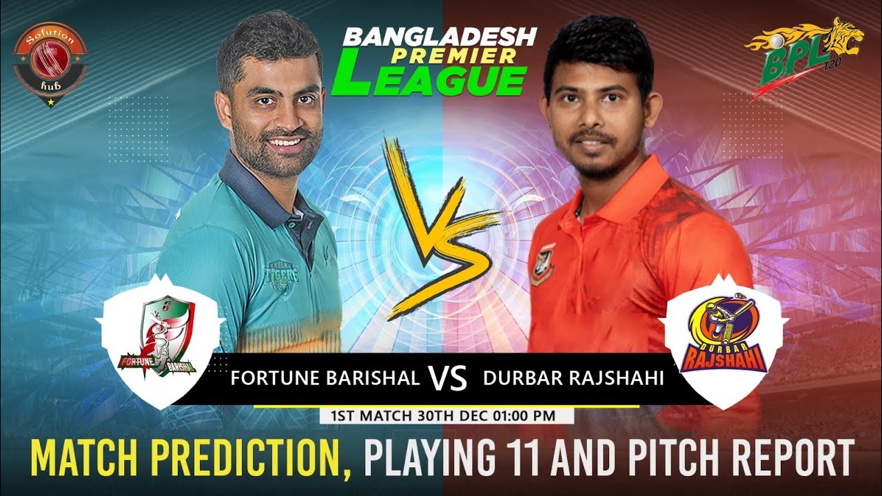 BPL 2024 1st Match Prediction & Pitch Report Fortune Barishal vs Durbar ...