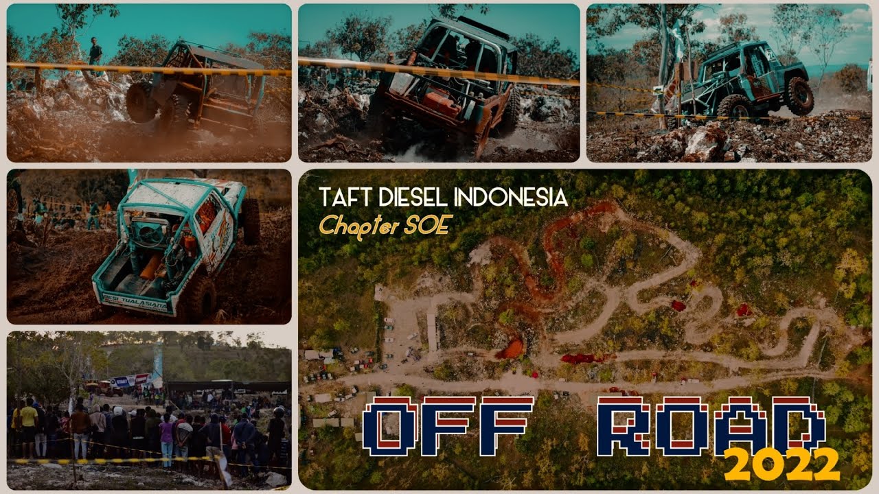 OFF ROAD 2022! - TAFT DIESEL INDONESIA chapter SOE - YouTube