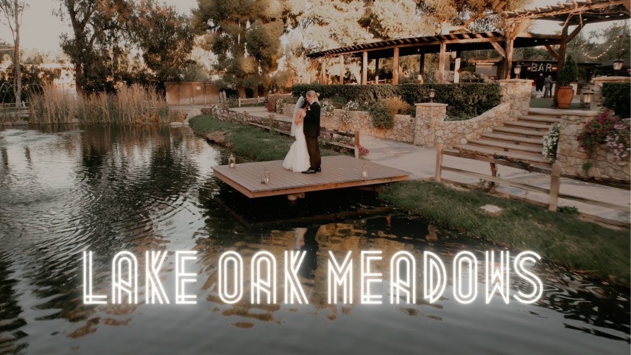 Lake Oak Meadows Wedding in Temecula, CA - YouTube
