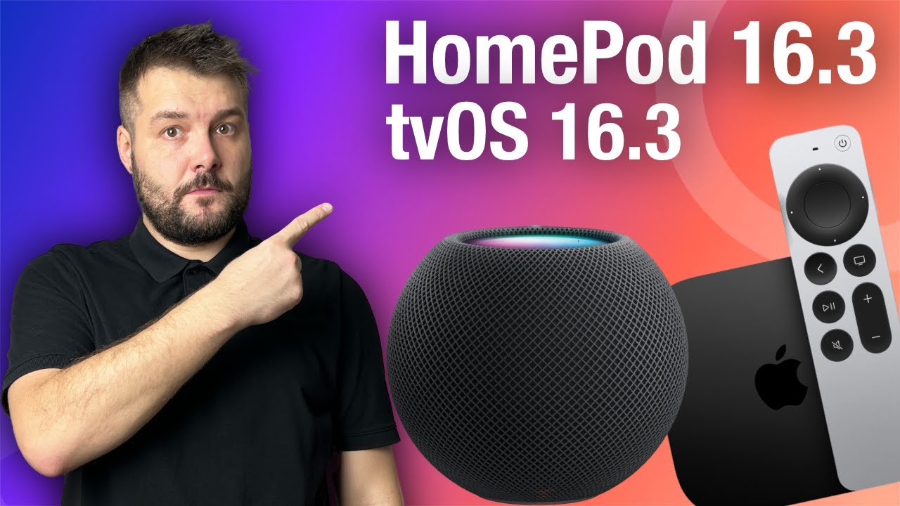 HomePod 16.3 и tvOS 16.3 ВЫШЛИ! ЧТО НОВОГО? - YouTube
