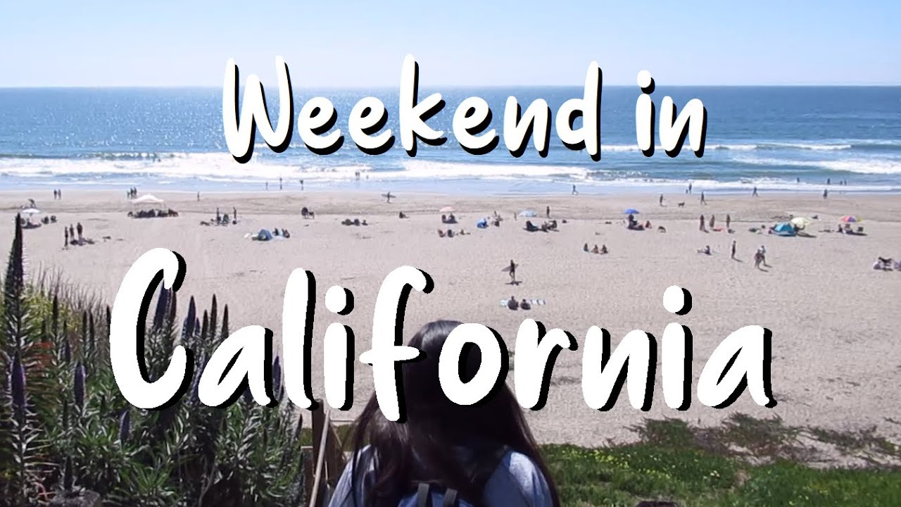 Weekend California Trip - YouTube