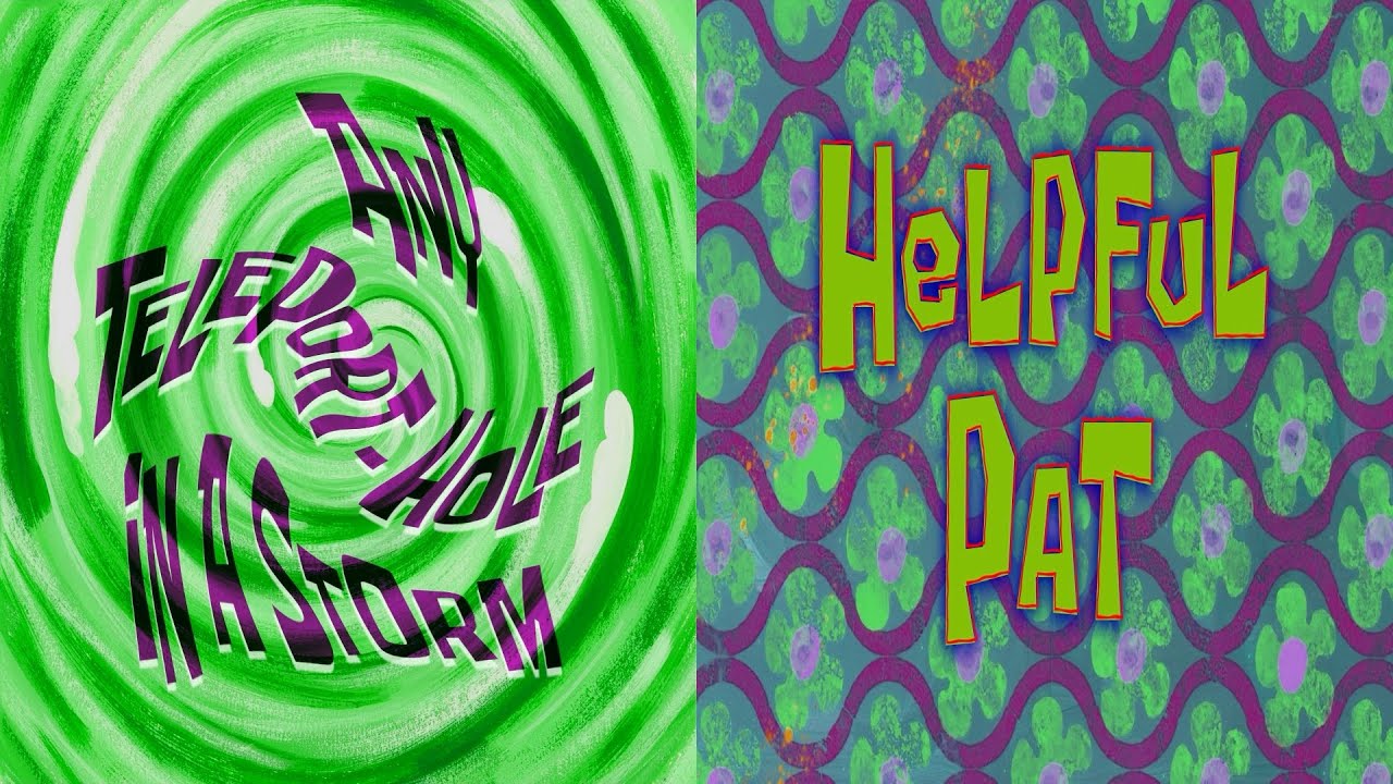 Season 1 Episodes 17a & 17b: Any Teleport-Hole in a Storm/Helpful Pat ...