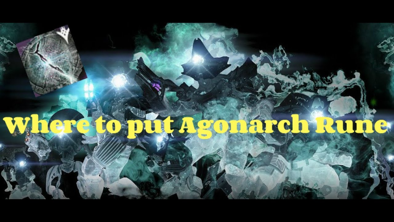 Destiny Where to use Agonarch Rune - YouTube