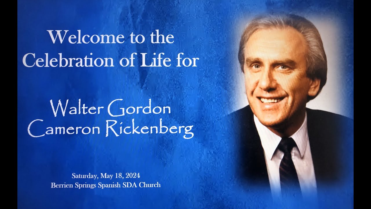 Celebration of Life for Walter Gordon Cameron Rickenberg - YouTube