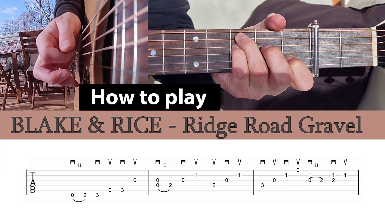 How to play "Ridge Road Gravel" intro of Blake & Rice - Guitar Lesson ...