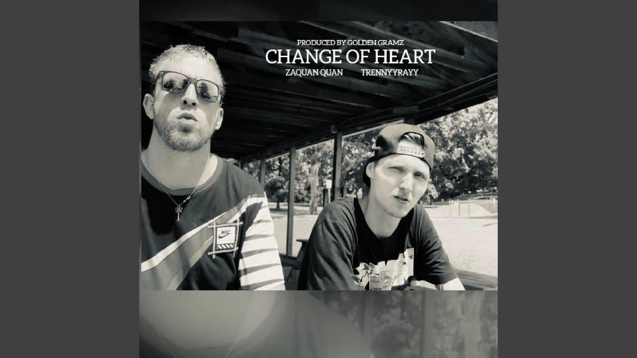 Change of Heart (feat. Trennyy Rayy) - YouTube