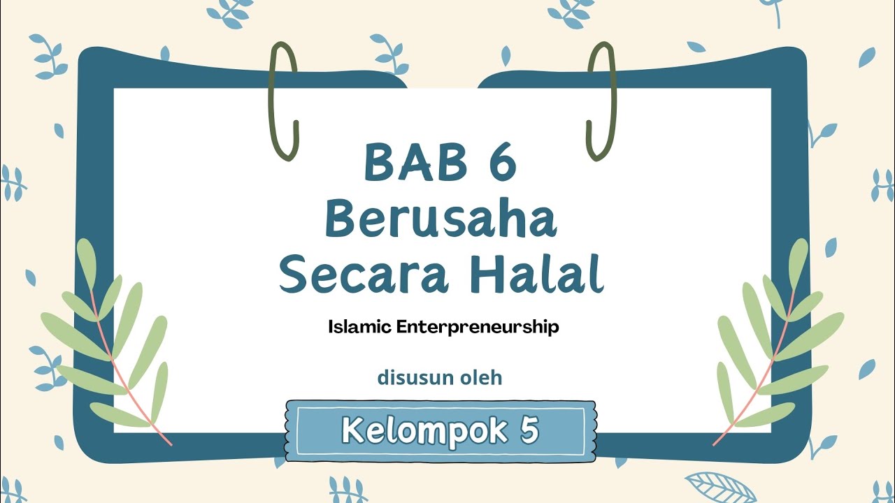 BAB 6 BERUSAHA SECARA HALAL/Islamic Enterpreneurship/ - YouTube