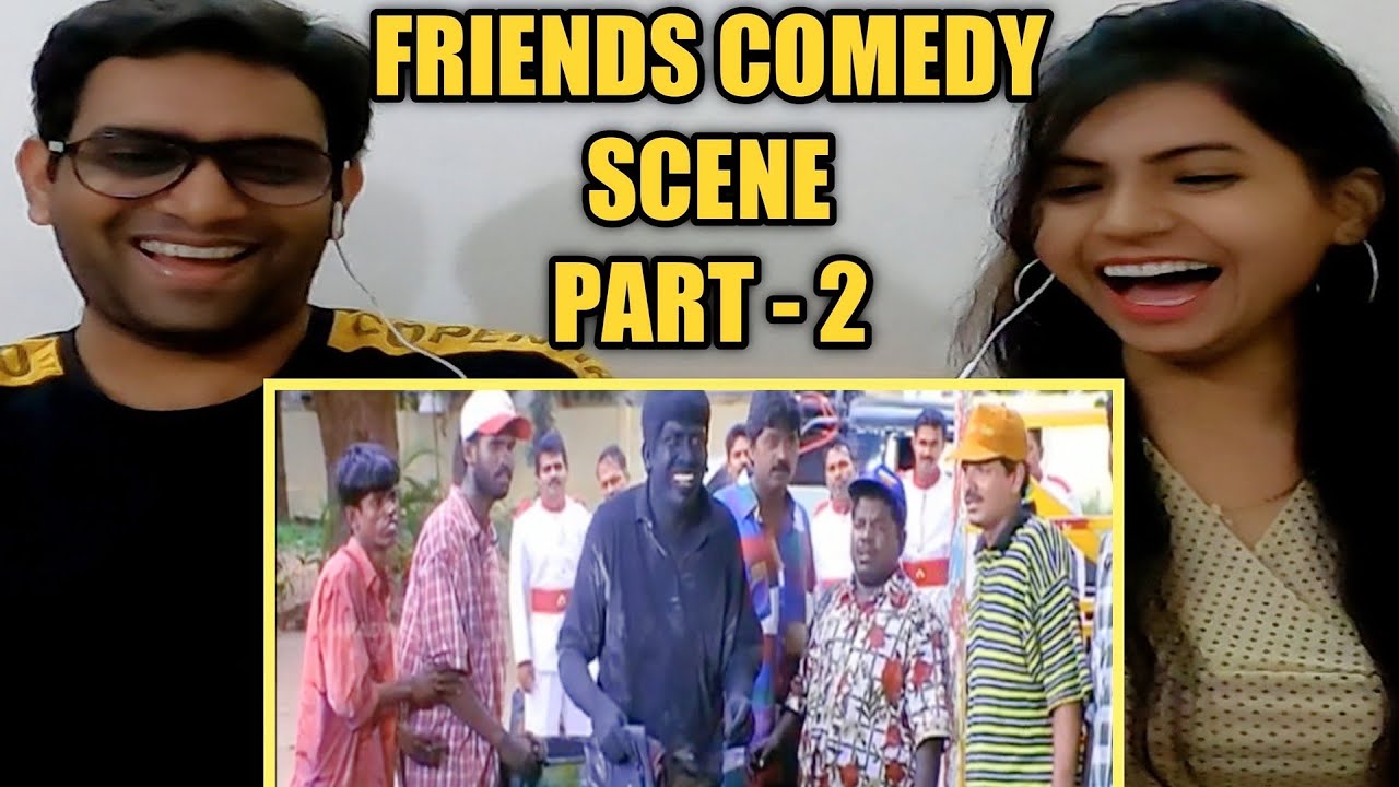 Friends Comedy Scene REACTION Part-2 | Vadivelu Comedy Scene Reaction ...