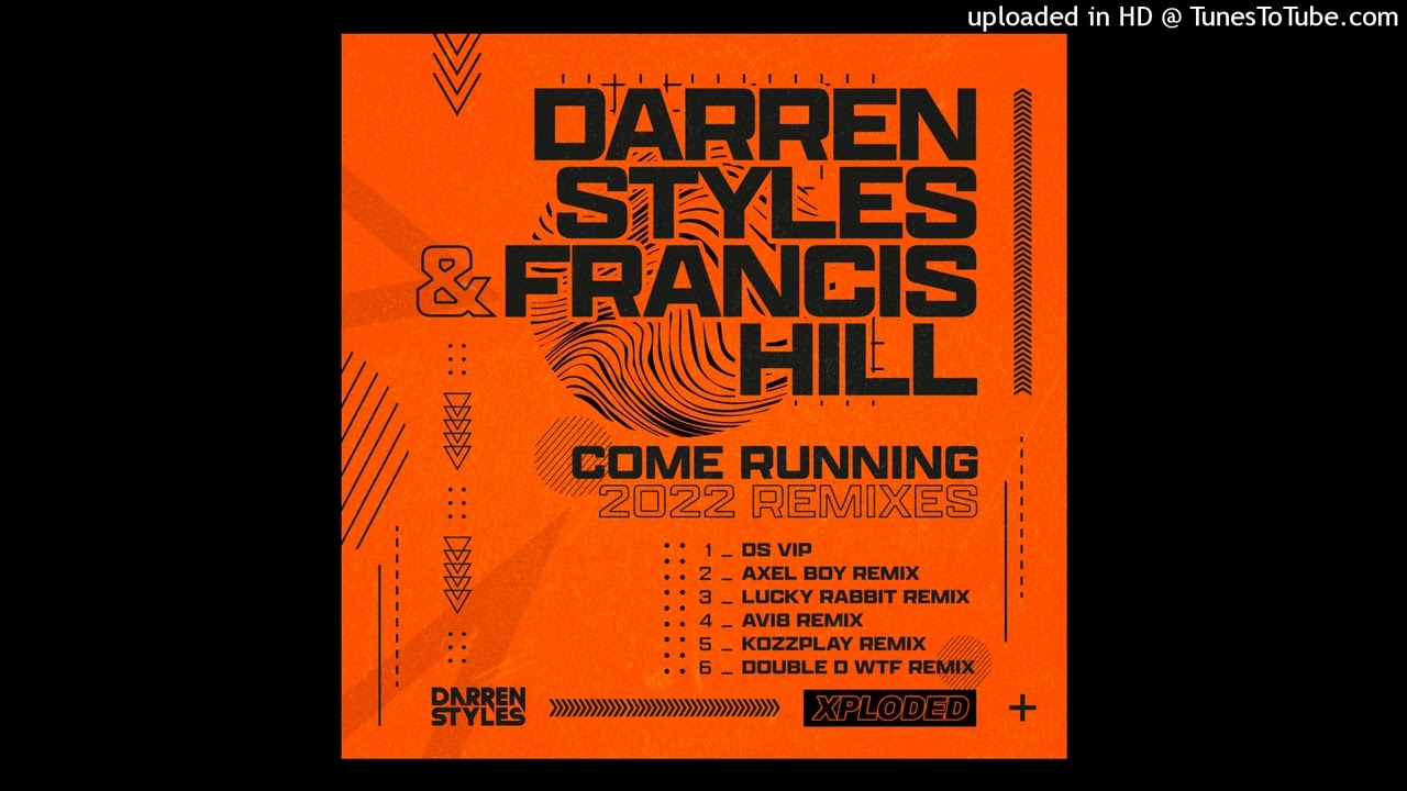 Darren Styles - Come Running 2022 (DS VIP Extended Mix) - YouTube