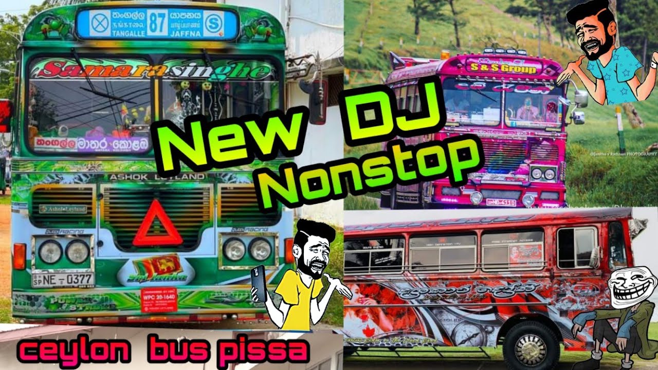 Bus video dj nonstop sinhala ,ceylon bus pissa - YouTube