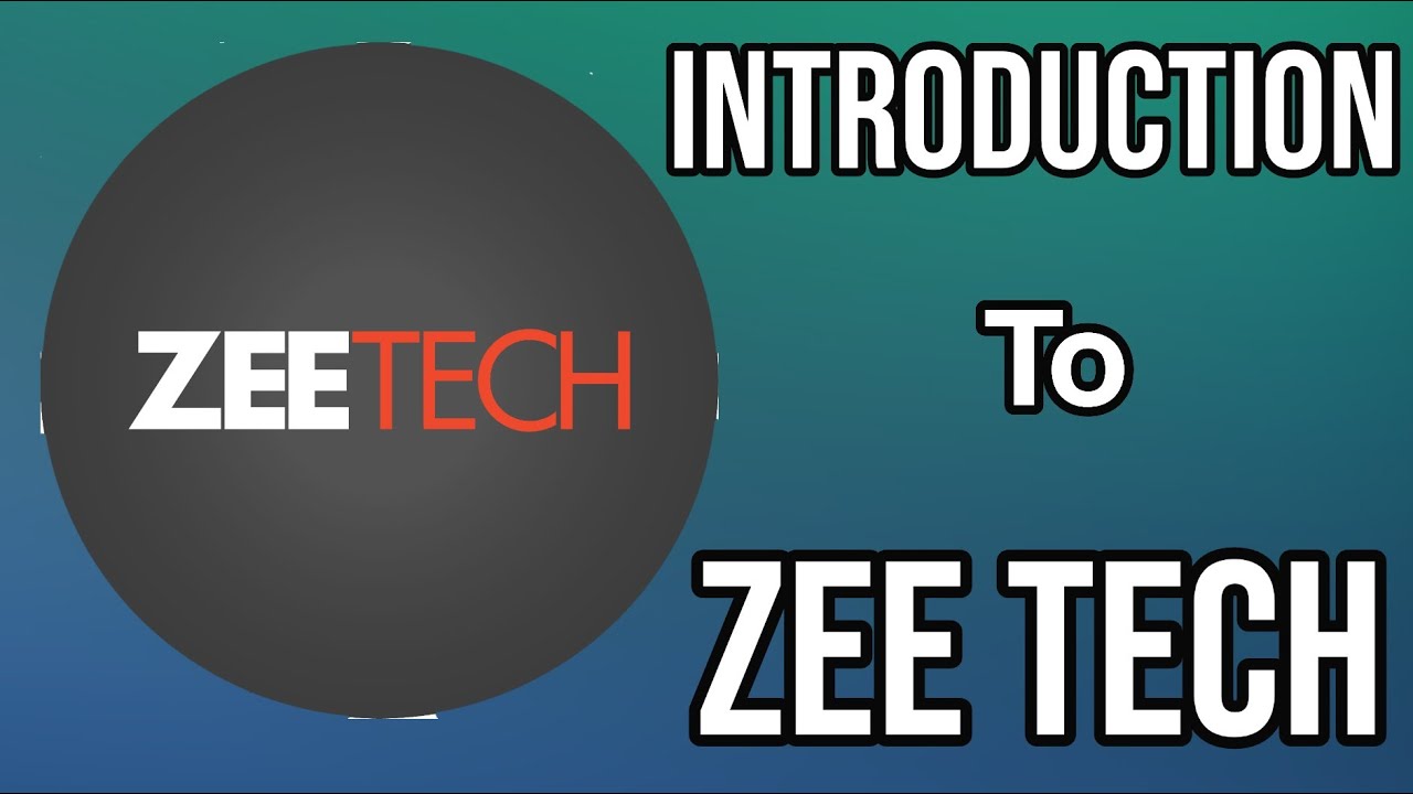 Intro to ZeeTech - YouTube