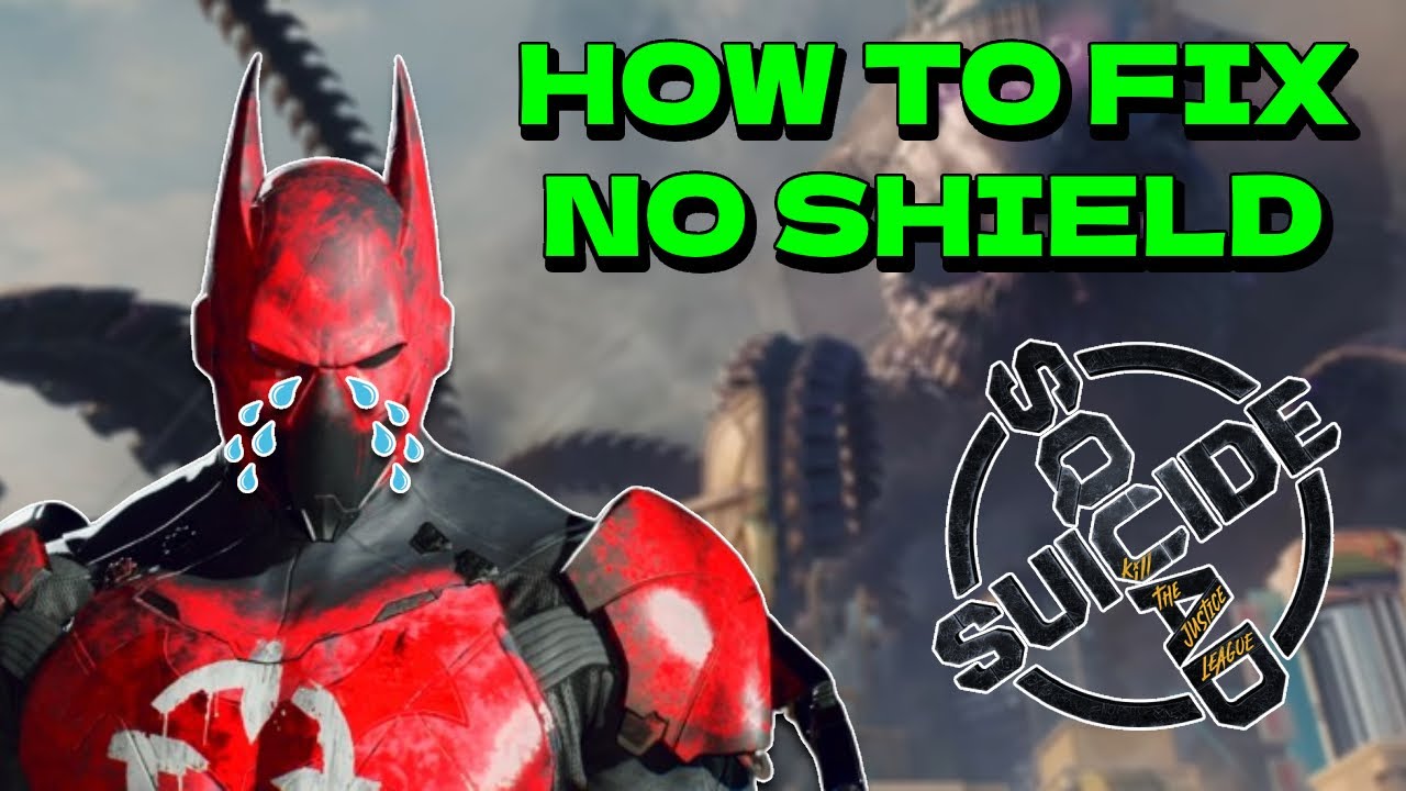 HOW TO FIX NO SHIELD IN SUICIDE SQUAD KILL THE JUSTICE LEAGUE - YouTube