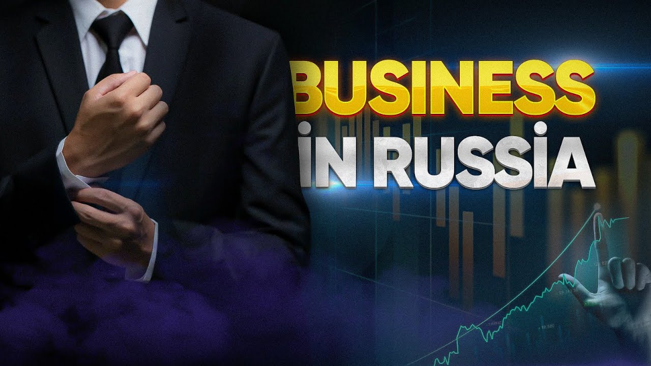 BUSINESS IN RUSSIA - types - YouTube