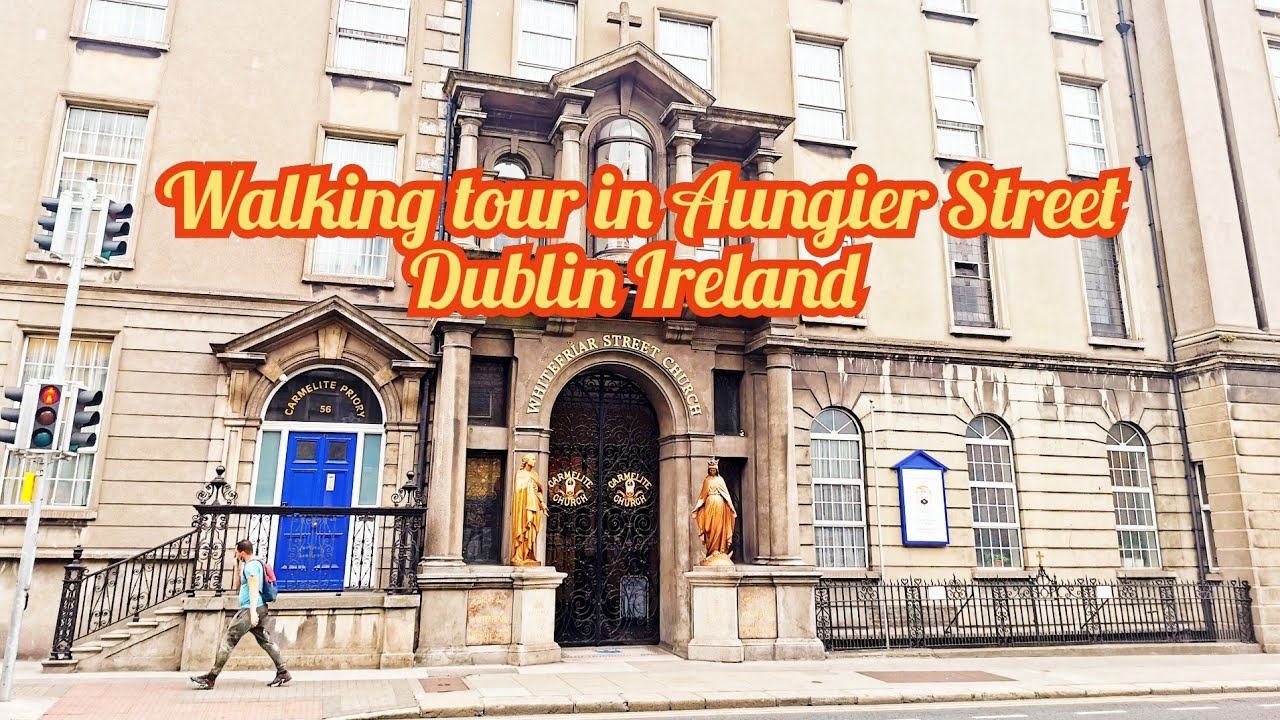 Walking tour in Aungier Street Dublin Ireland 🇮🇪 July 9, 2021 - YouTube