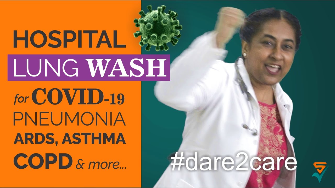 Hospital Lung Wash for COVID-19, Pneumonia, ARDS, Asthma, COPD & More ...