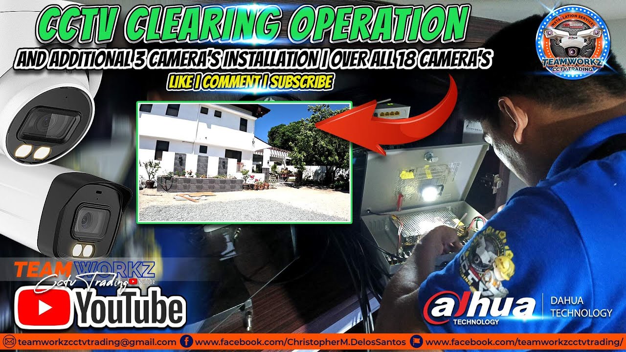 CCTV CLEARING OPERATION +ADDITIONAL CAMERA (MALINIS NA ANG MONITORING ...