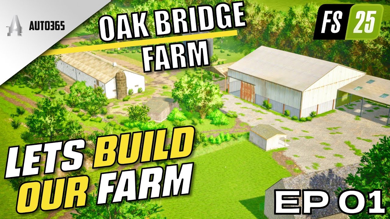UNLIMITED BUDGET TO START!! | OAK BRIDGE FARM| Farming Simulator 25 ...