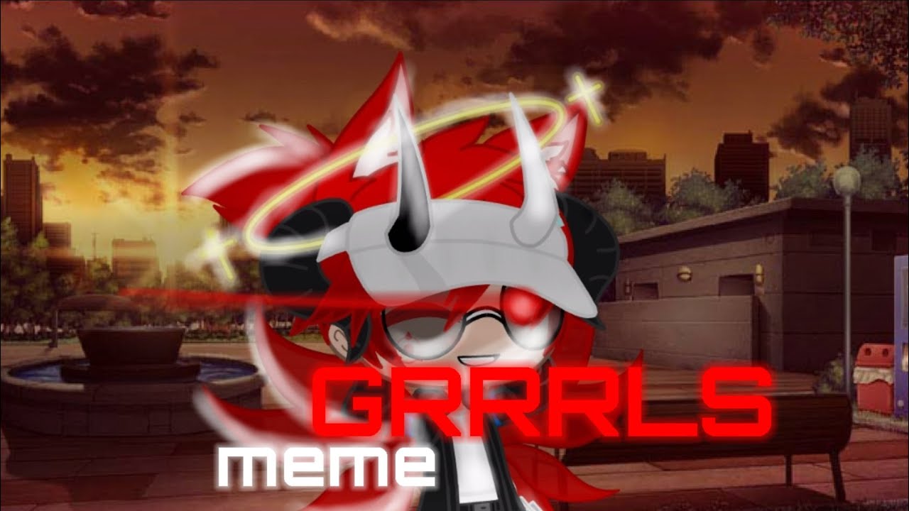 GRRRLS meme | Gacha club - YouTube
