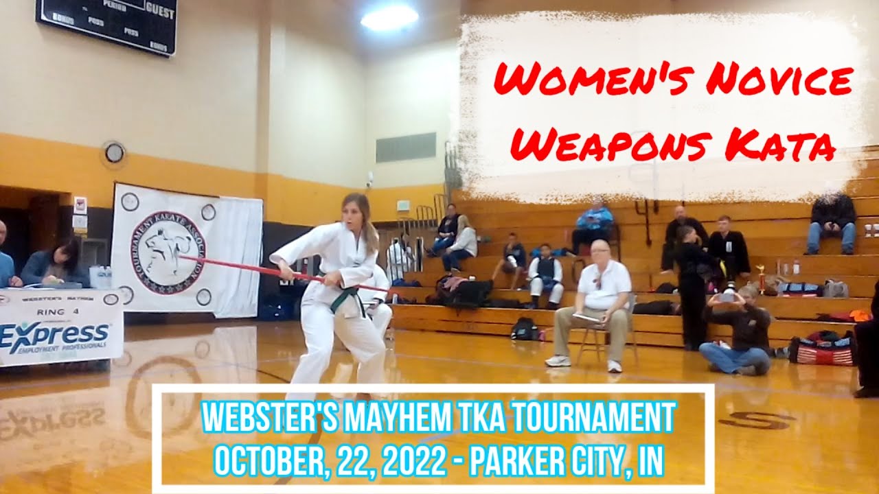 TKA Women's Novice Weapons Kata at Webster's Mayhem in Parker City, IN ...
