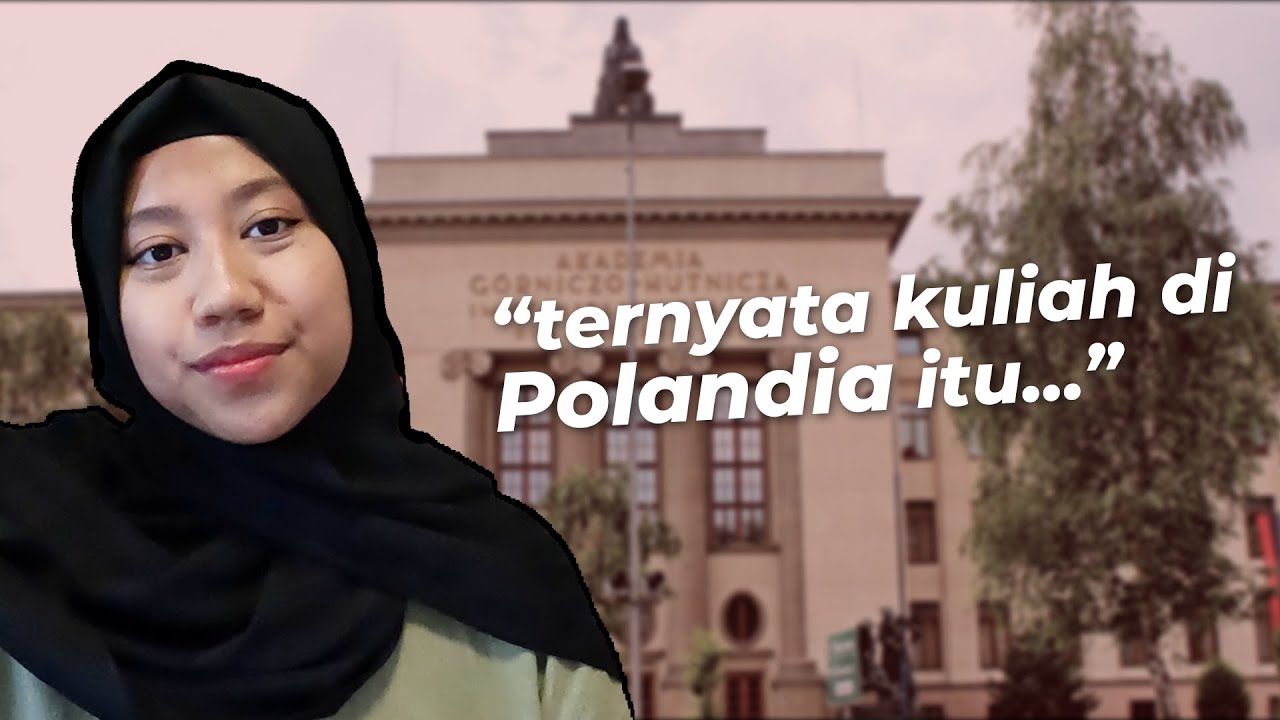 Seputar Kuliah di Polandia | Part 1: Akademik (AGH University, Krakow ...