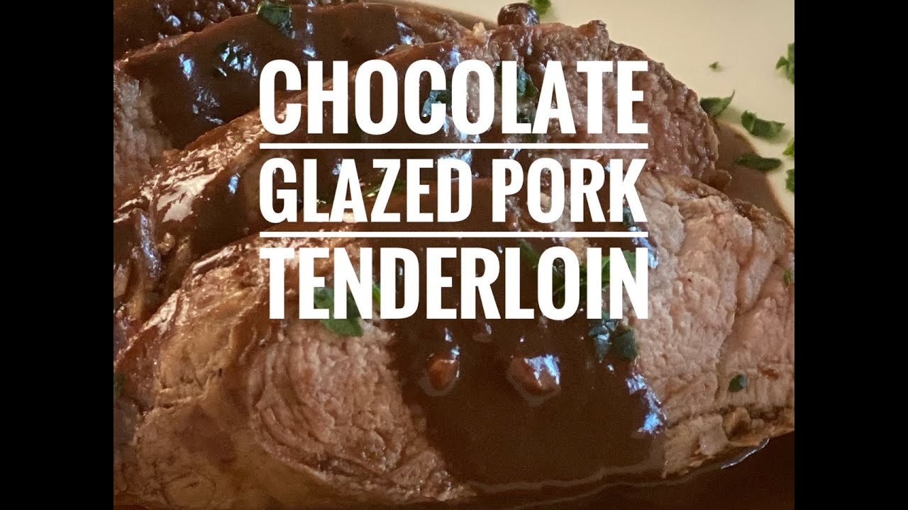 Chocolate Glazed Pork Tenderloin, perfect for your Valentine or anytime ...