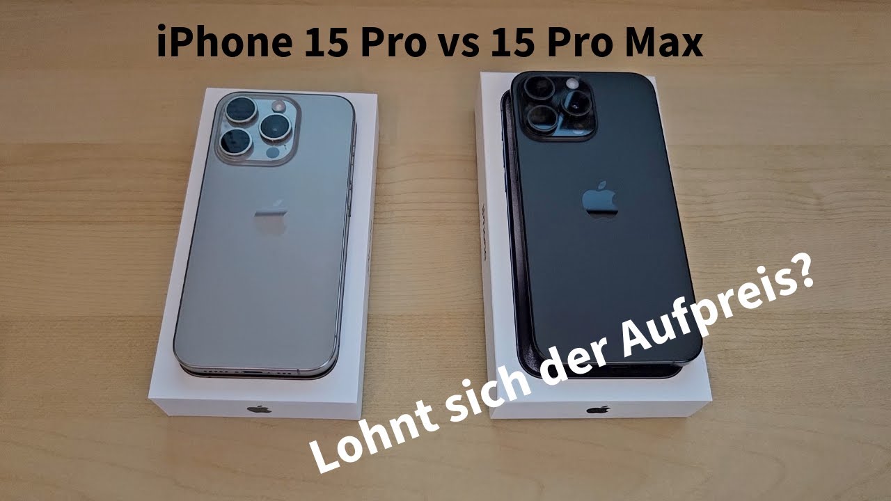 iPhone 15 Pro vs 15 Pro Max | Wieso ich auf das iPhone 15 Pro Max ...