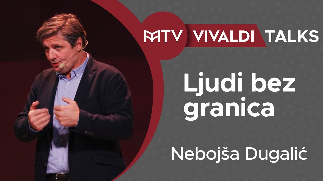 Nebojša Dugalić: Ko su ljudi bez granica? - YouTube
