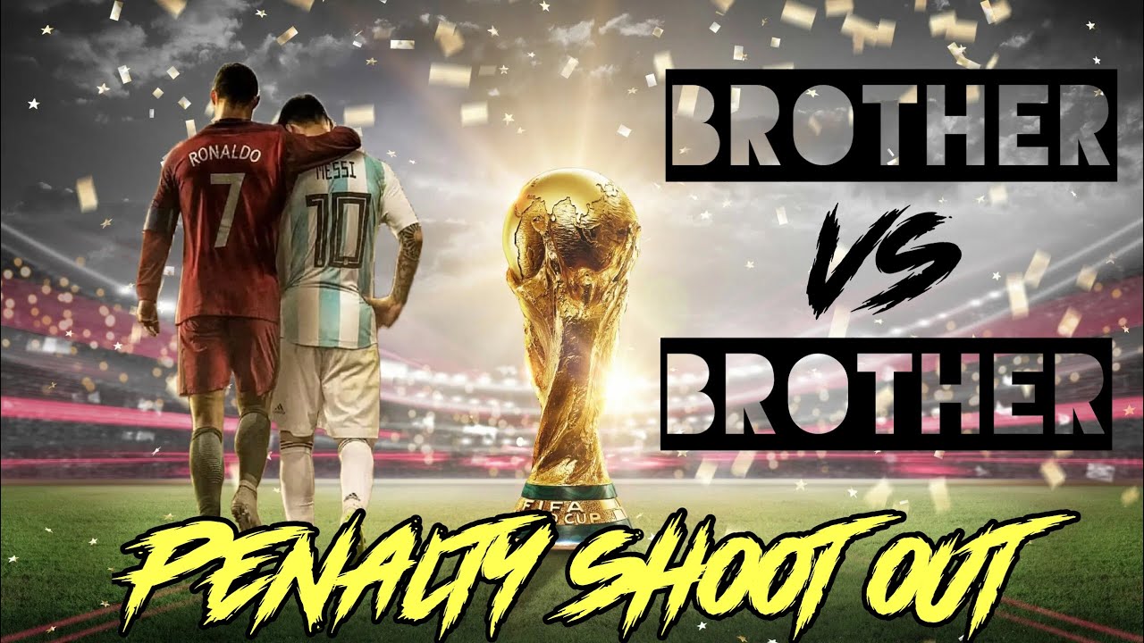 Brother VS Brother (PENALTY SHOOTOUT) World Cup 🏆 - YouTube