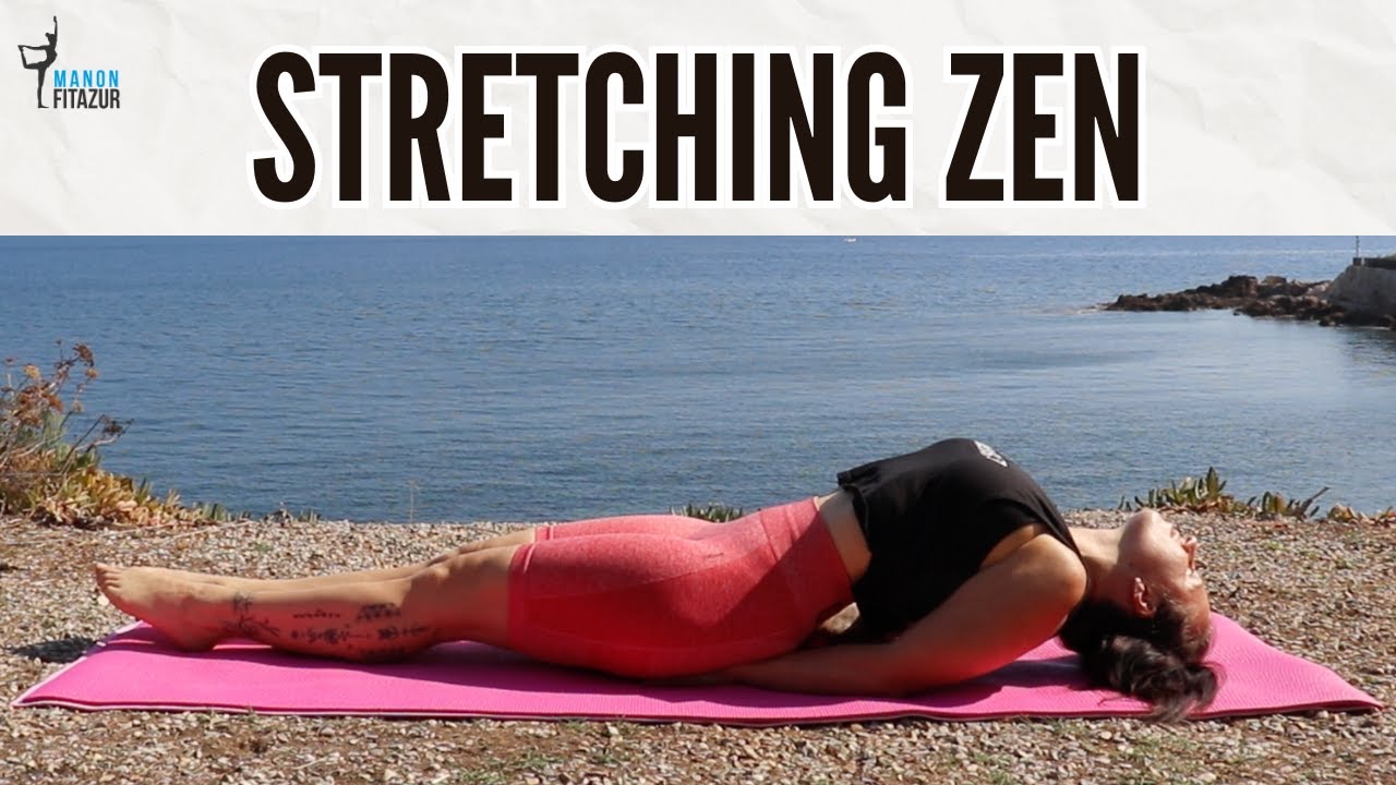 STRETCHING ZEN idéal pour décompresser en fin de journée - YouTube
