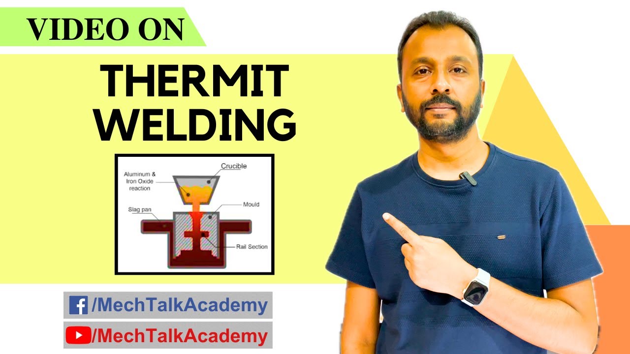 Thermit Welding Explained | Working, Process & Applications - YouTube