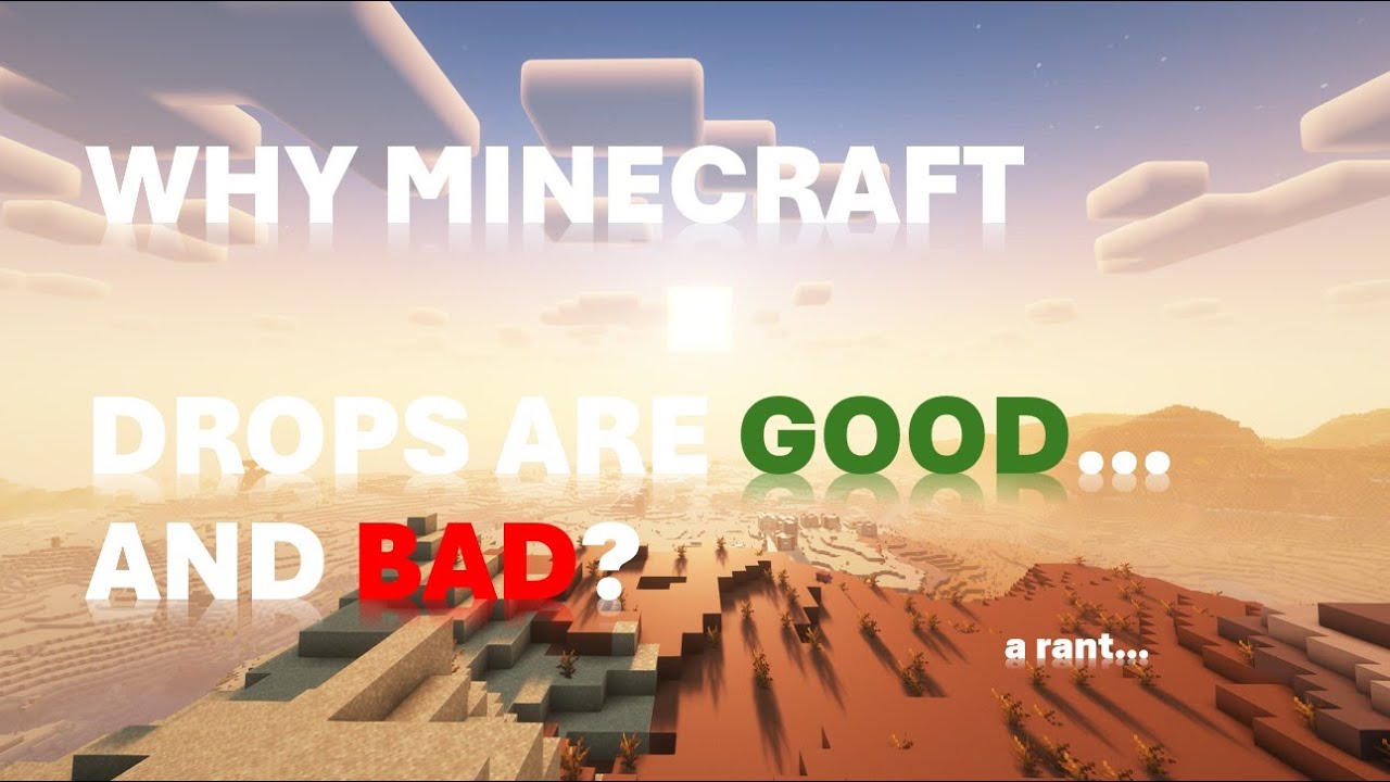 WHY THE NEW MINECRAFT DROPS ARE GOOD… AND BAD? - A rant - YouTube