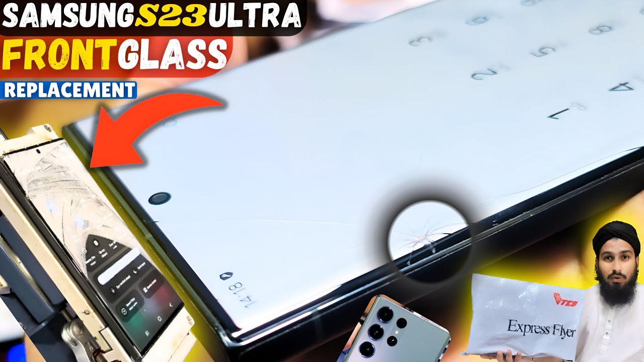 Samsung S23 Ultra Front Glass Replacement 2024 ! Samsung S23 Ultra ...