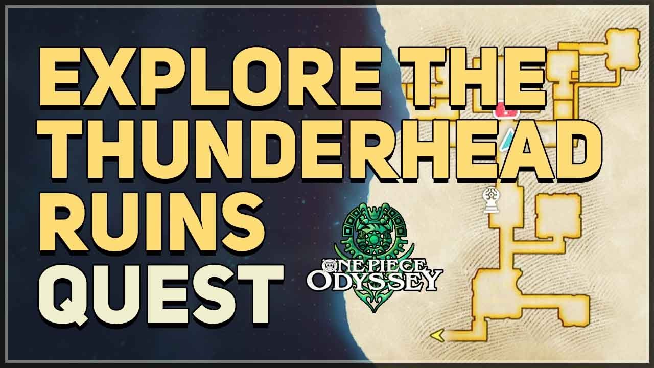 Explore the Thunderhead Ruins One Piece Odyssey - YouTube