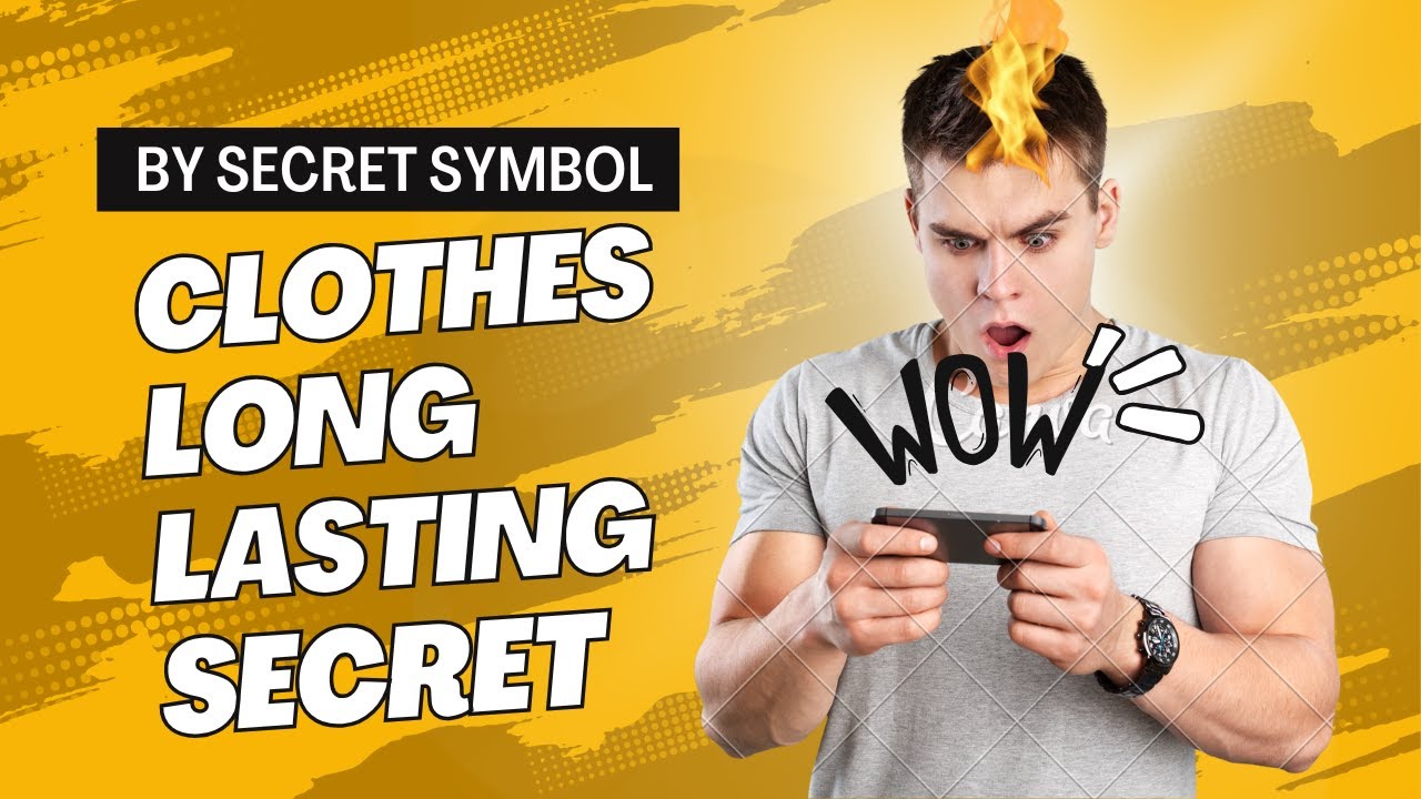 Clothes Long Lasting Secret Symbols - YouTube