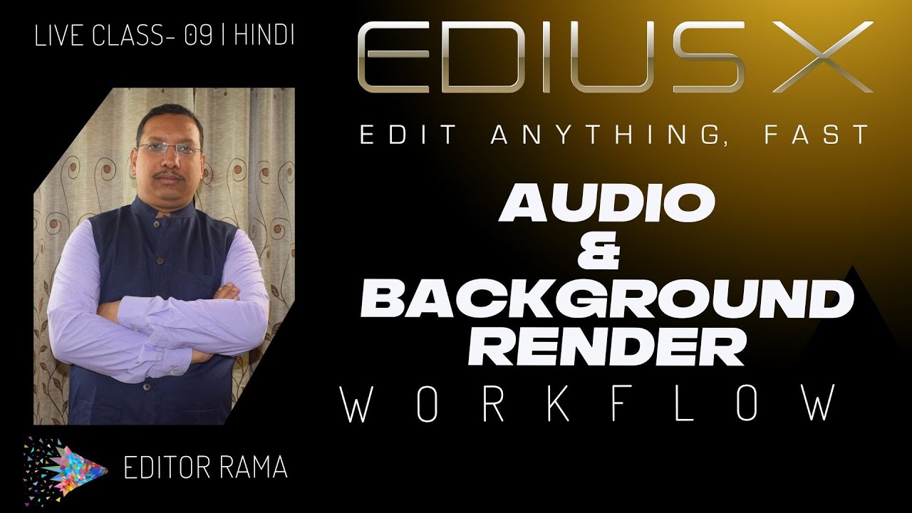 Edius X - Online Free Live Video Editing Class | Audio & Background ...